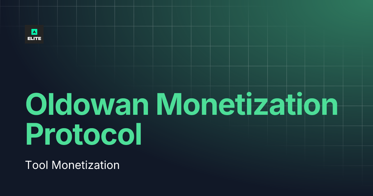 Oldowan Monetization Protocol | Elite Agents Docs